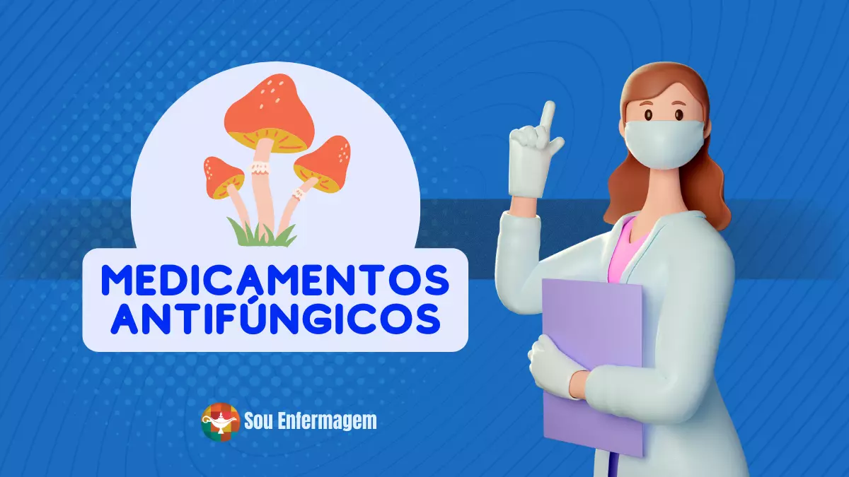 Medicamentos antifúngicos - Sou Enfermagem