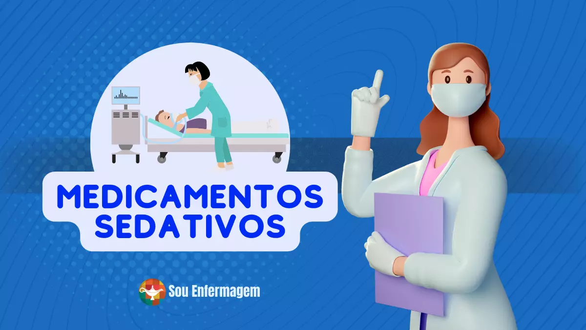 Medicamentos sedativos - Sou Enfermagem