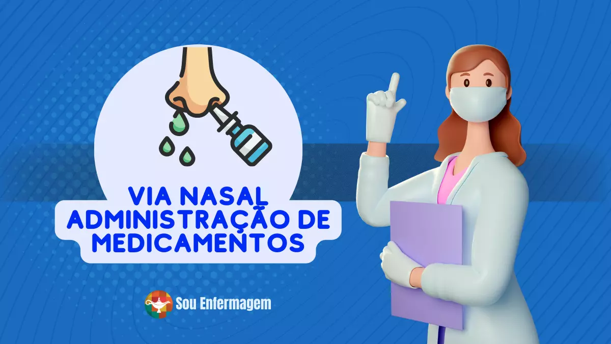 Via nasal Administração de Medicamentos - Sou Enfermagem