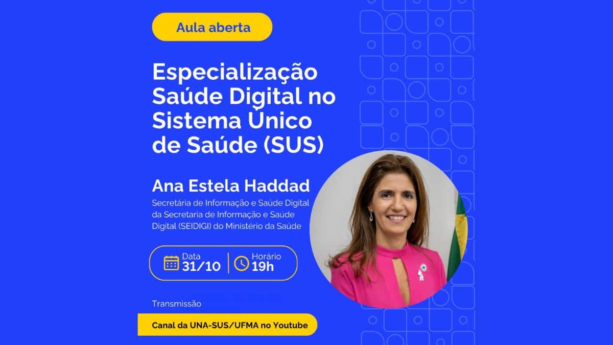 Especialização em Saúde Digital no SUS: Aula Inaugural com Ana Estela ...