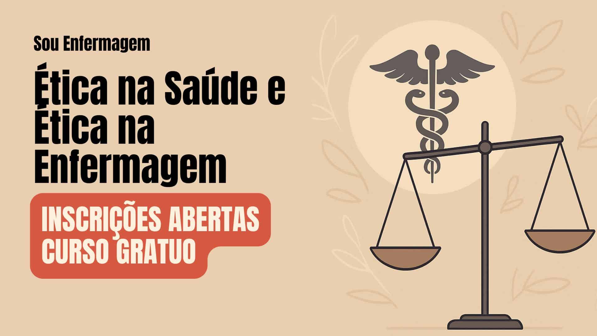 Inscrições abertas para o curso online gratuito de Ética na Saúde e ...